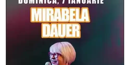 CONCERT MIRABELA DAUER le canta in 7 ianuarie 2025 celor poartă numele ...